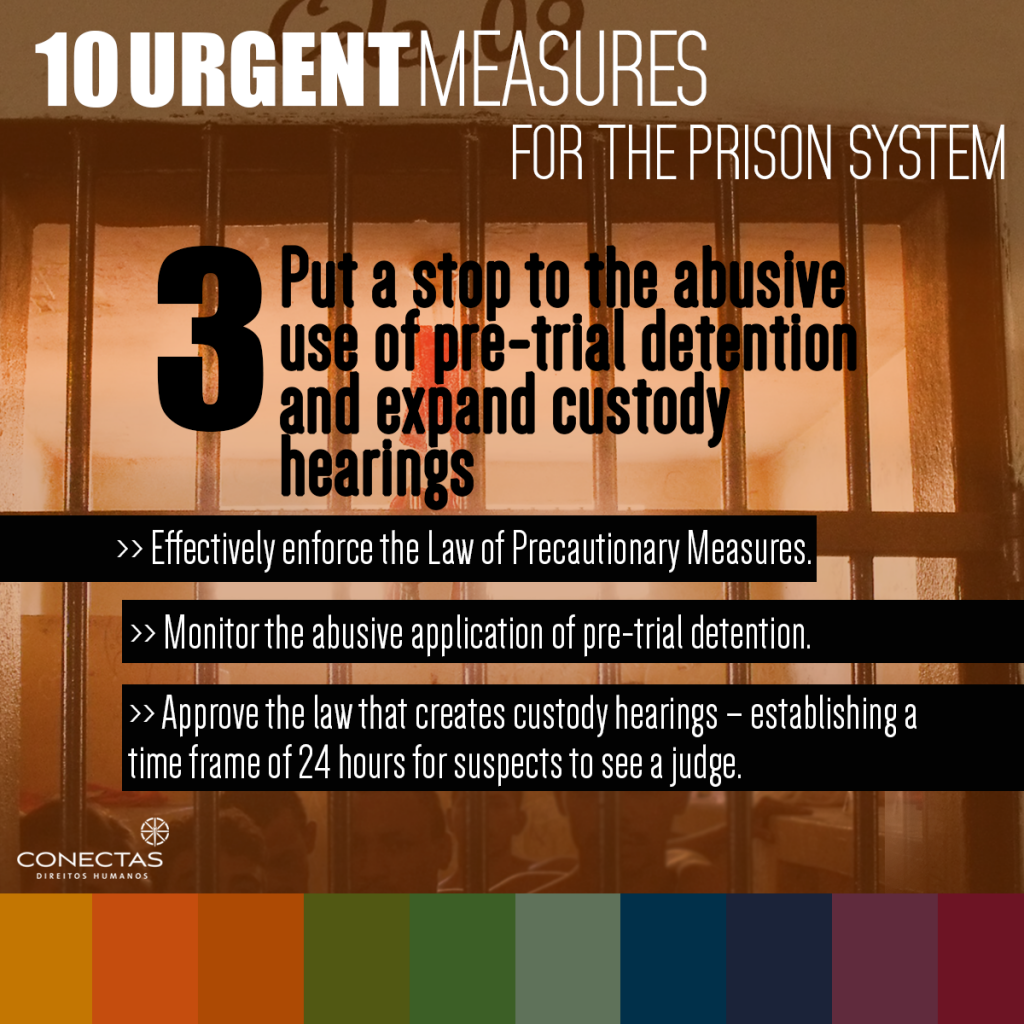 3) Put a stop to the abusive use of pre-trial detention and expand ...